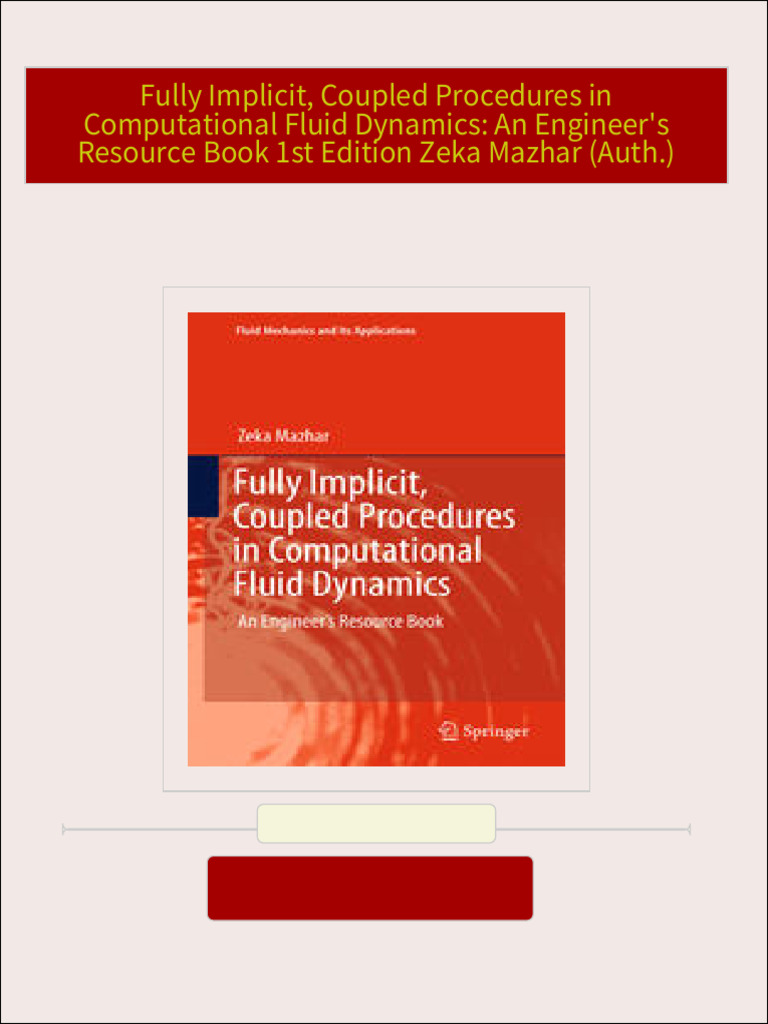 Fully Implicit, Coupled Procedures in Computational Fluid Dynamics: An ... Fully Implicit, Coupled Procedures in Computational Fluid Dynamics: An ...