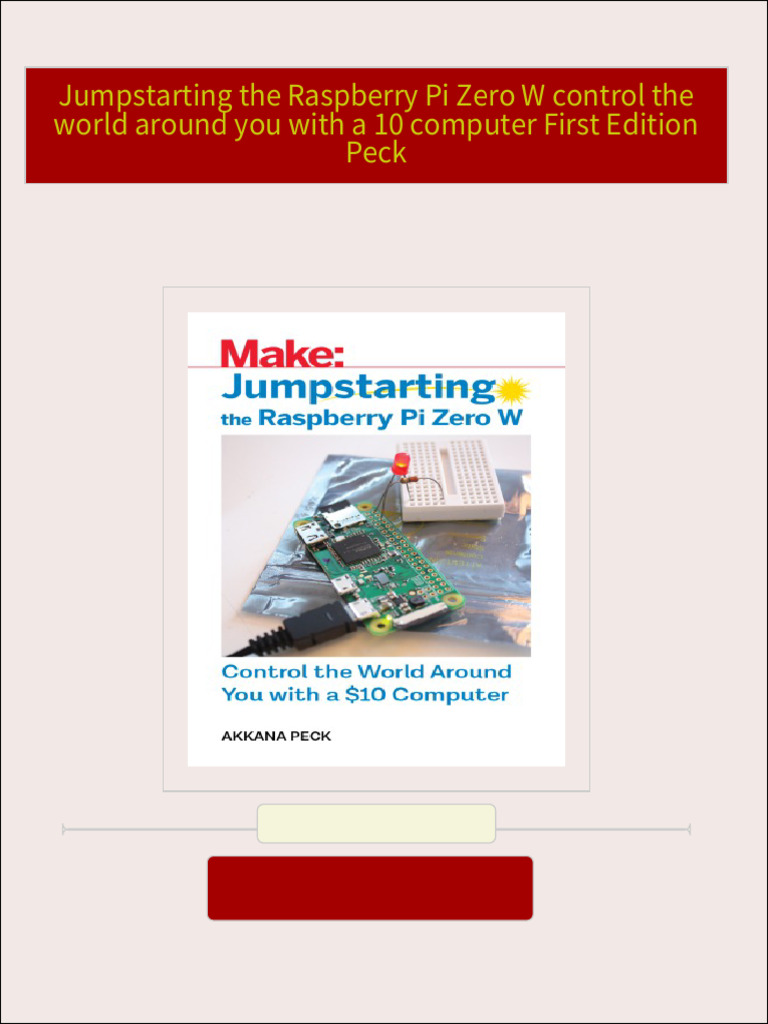 Instant Access to Jumpstarting the Raspberry Pi Zero W control the ... Instant Access to Jumpstarting the Raspberry Pi Zero W control the ...