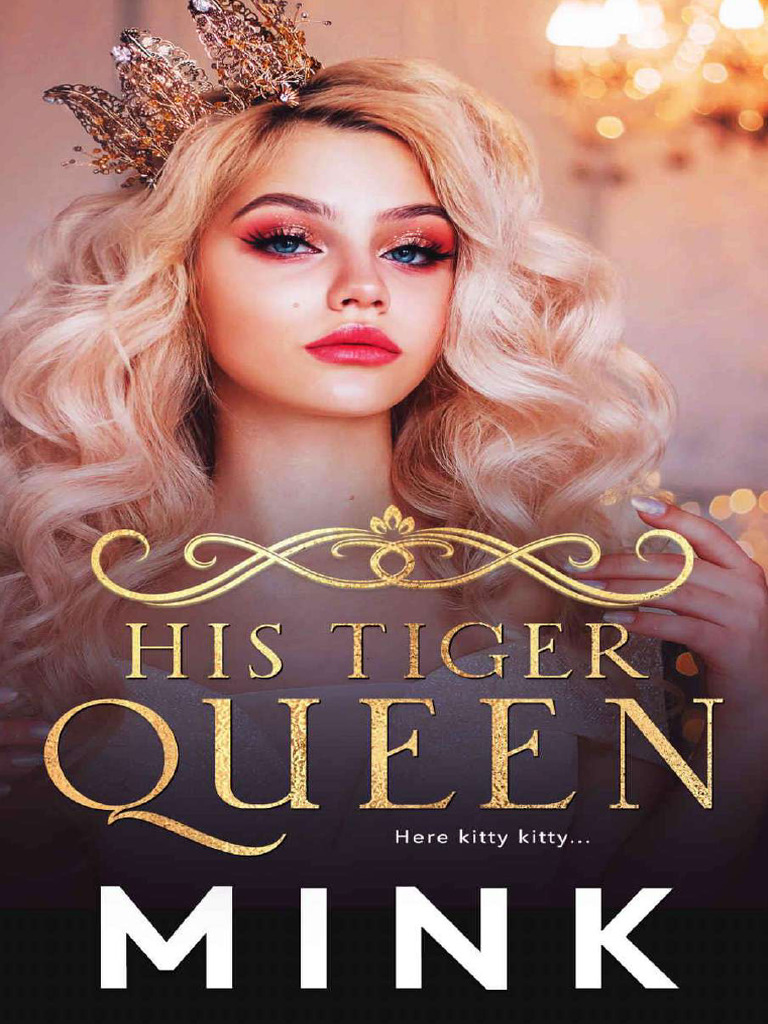 MINK - His Tiger Queen | PDF