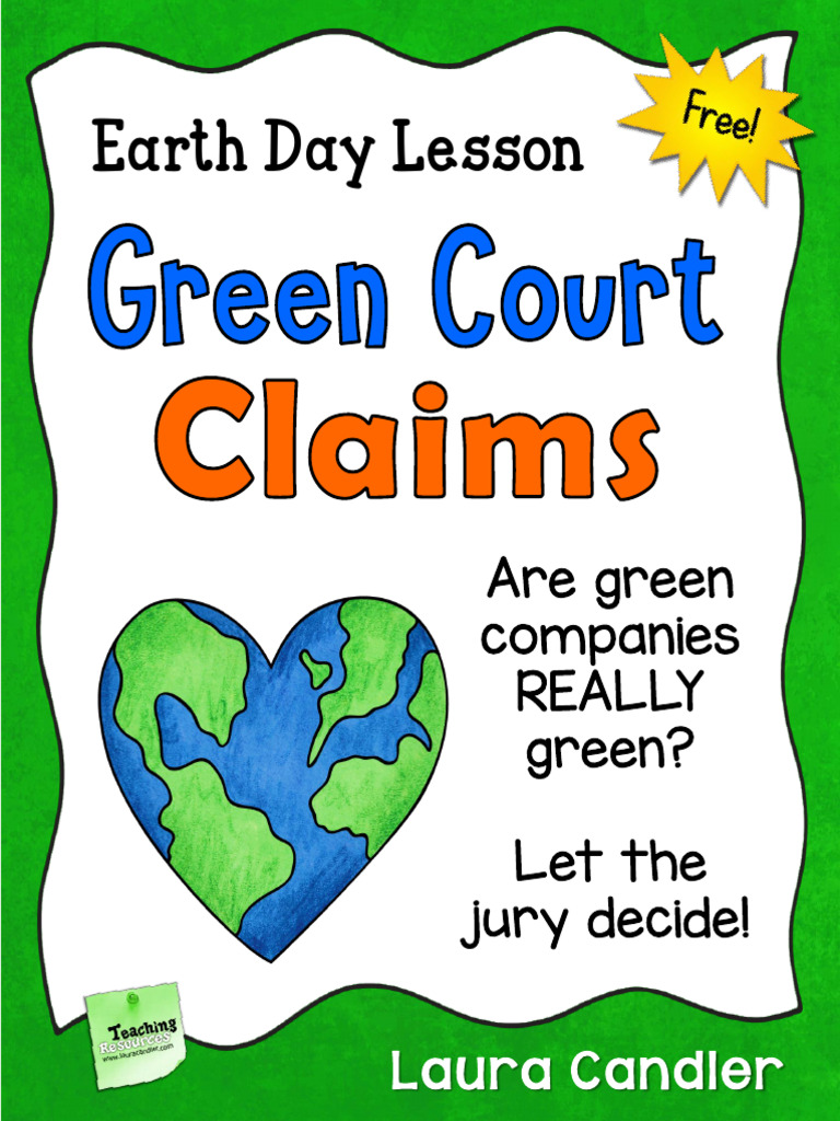 EarthDayActivityGreenCourtClaimsEnvironmentalScienceLesson-1 | PDF ...