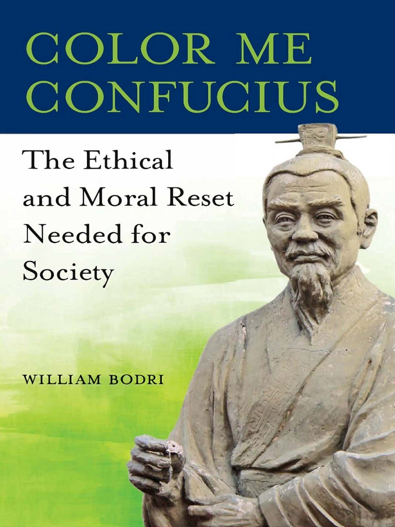 Bodri Color Me Confucius The Ethical & Moral Reset Needed For Society ...