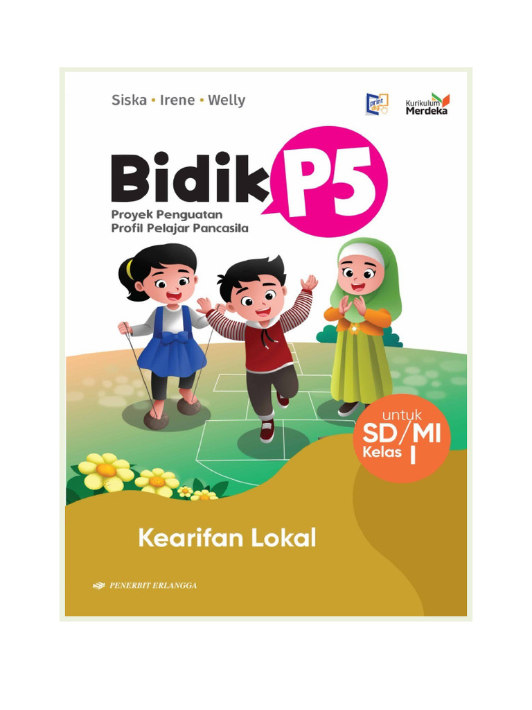 BIDIK P5 - KEARIFAN LOKAL SD - MI KLS.1 - KM-Modul Guru-Modul Guru Bidik P5 - Kearifan Lokal SD ...