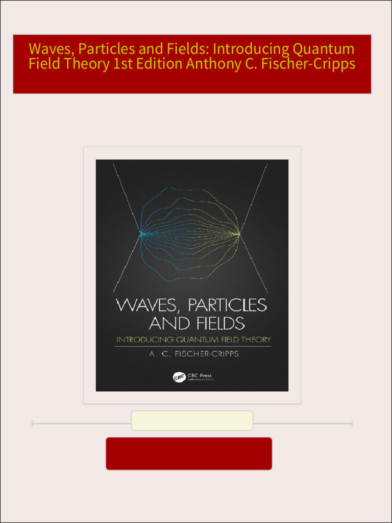 Instant Download Waves, Particles and Fields: Introducing Quantum Field Theory 1st Edition ...