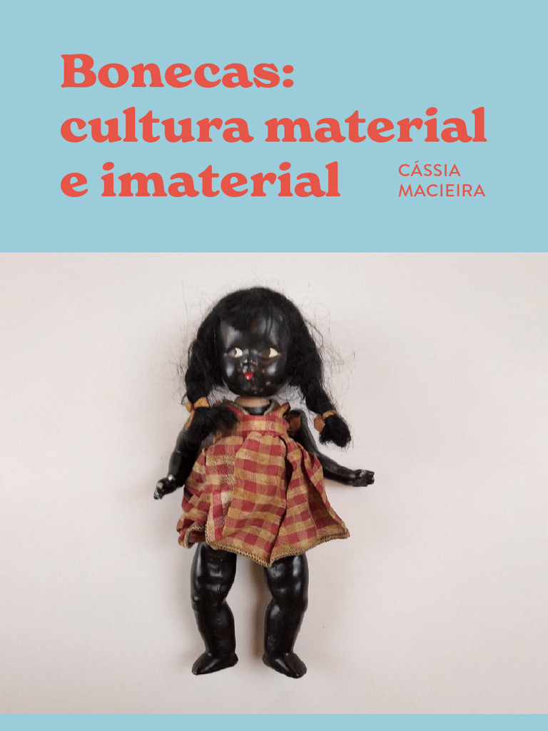 Bonecas Cultura Material e Imaterial CAS | PDF | Bonecas | Barbie