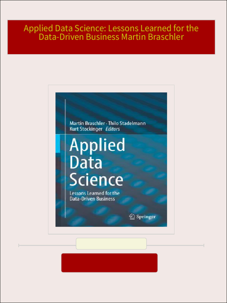 Applied Data Science: Lessons Learned for the Data-Driven Business ... Applied Data Science: Lessons Learned for the Data-Driven Business ...