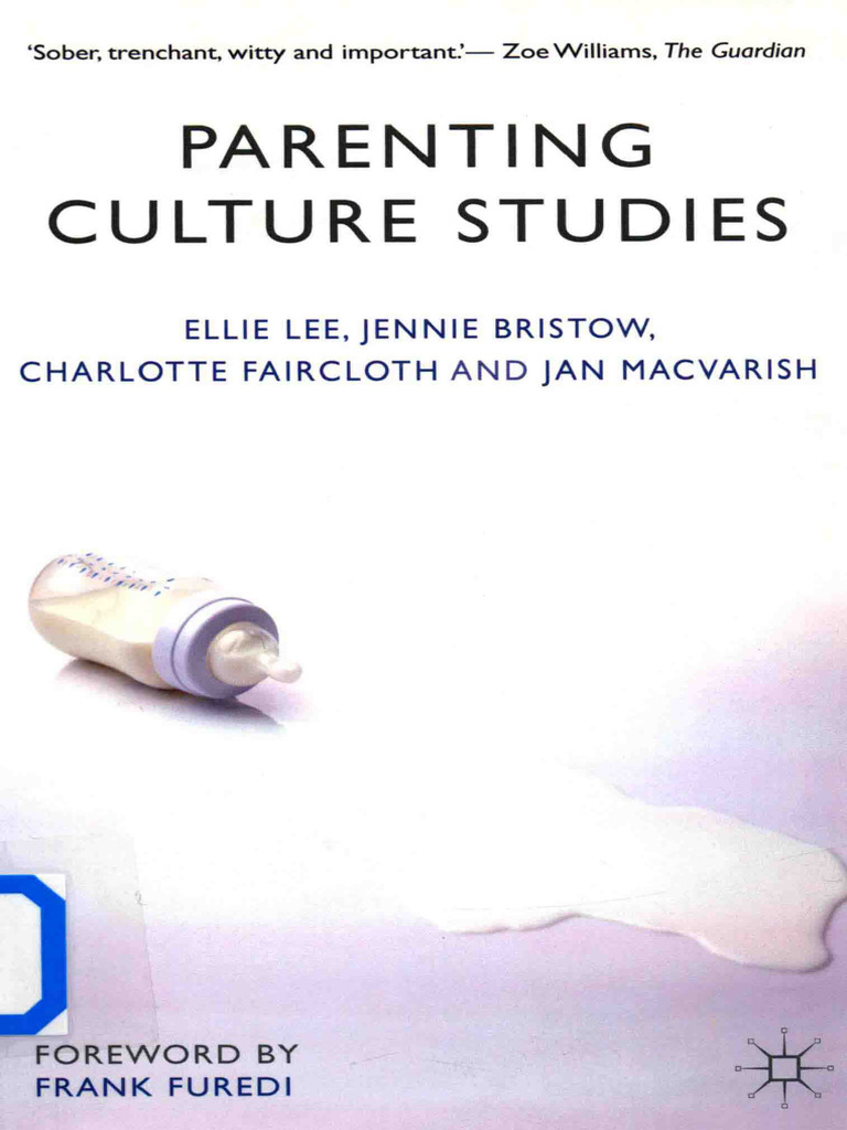 Parenting Culture Studies, Ellie Lee, Jennie Bristow, Charlotte ...
