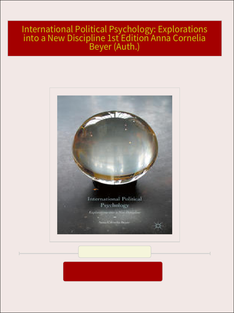 Get International Political Psychology: Explorations into a New Discipline 1st Edition Anna ...