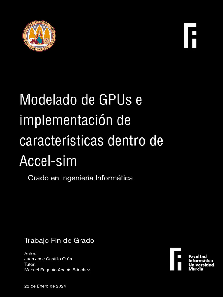 Modelado de GPUs e Implementación de Características Dentro de Accel-Sim. TFG Juan José Castillo ...