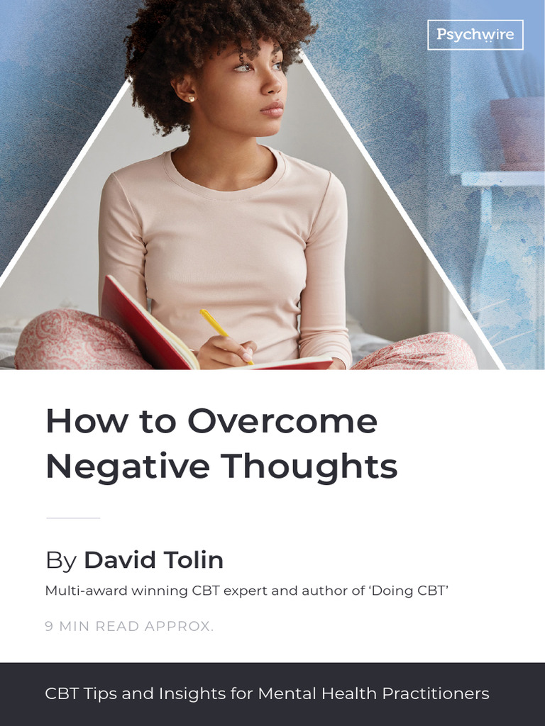 How to Overcome Negative Thoughts | PDF | Cognitive Behavioral Therapy ...