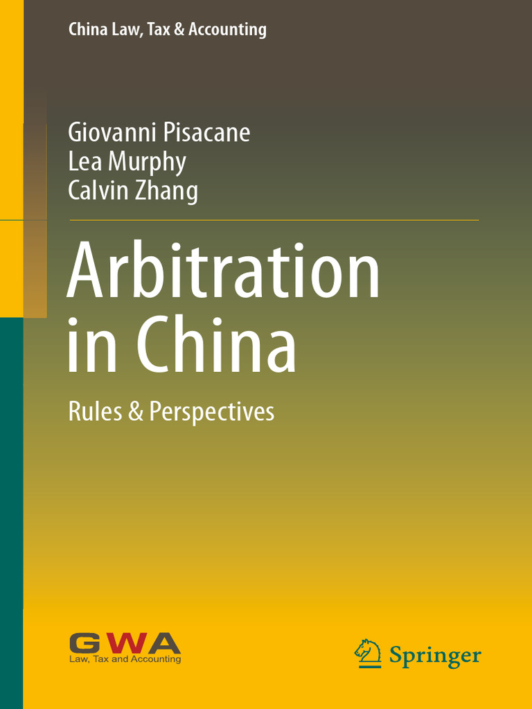 Arbitration in China: Giovanni Pisacane Lea Murphy Calvin Zhang | PDF ...