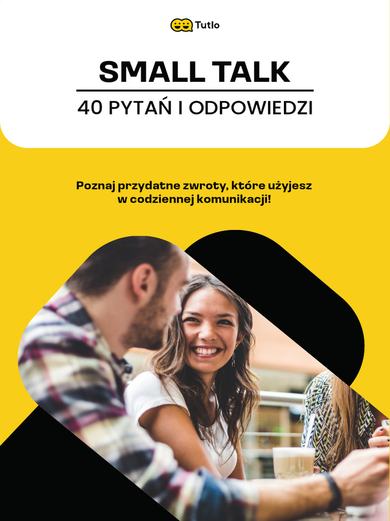 Small Talk 40 Pytan I Odpowiedzi 1 | PDF