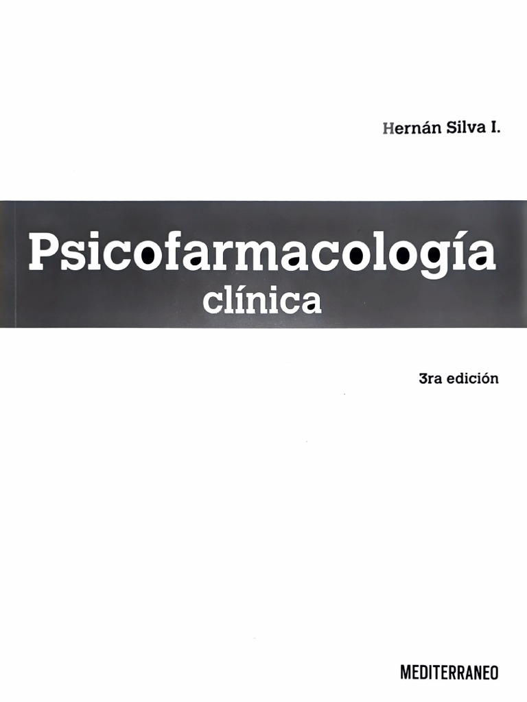 Psicofarmacologia Clínica Hernan Silva 3ra Edición | PDF