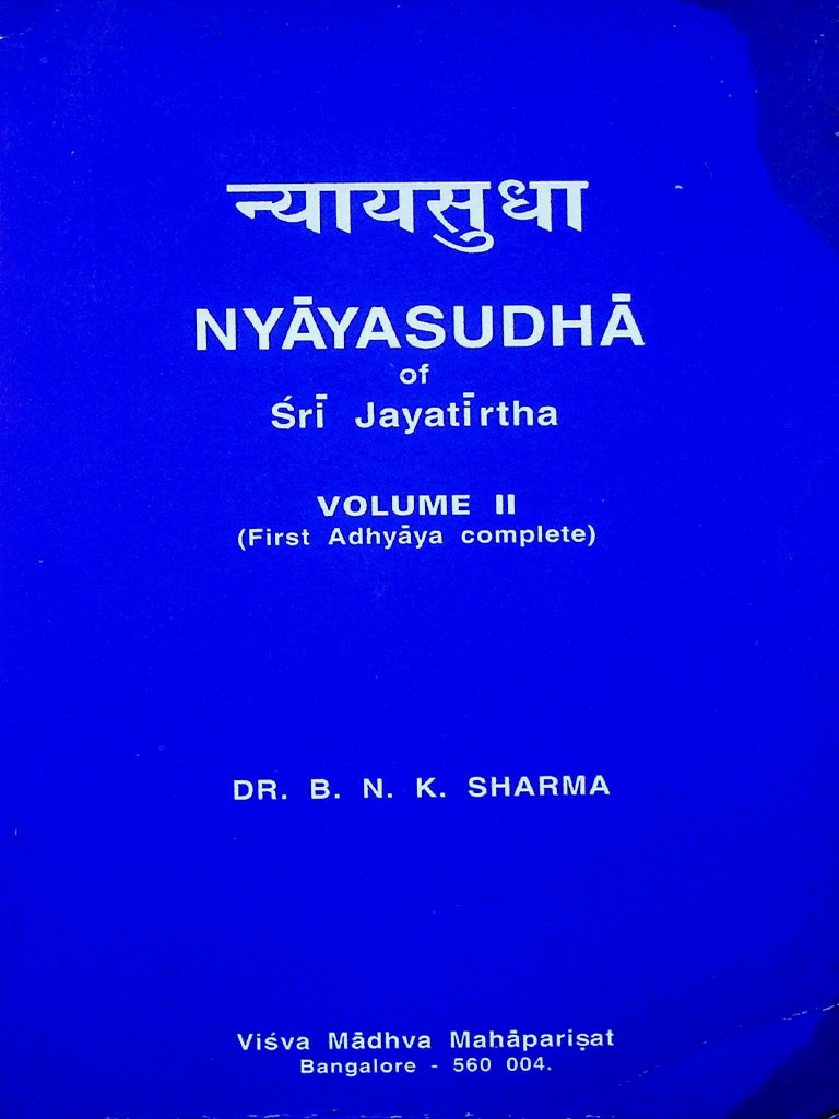 Nyaya Sudha of Jayatirtha 2 by B N K Sharma - Vishva Madhava ...
