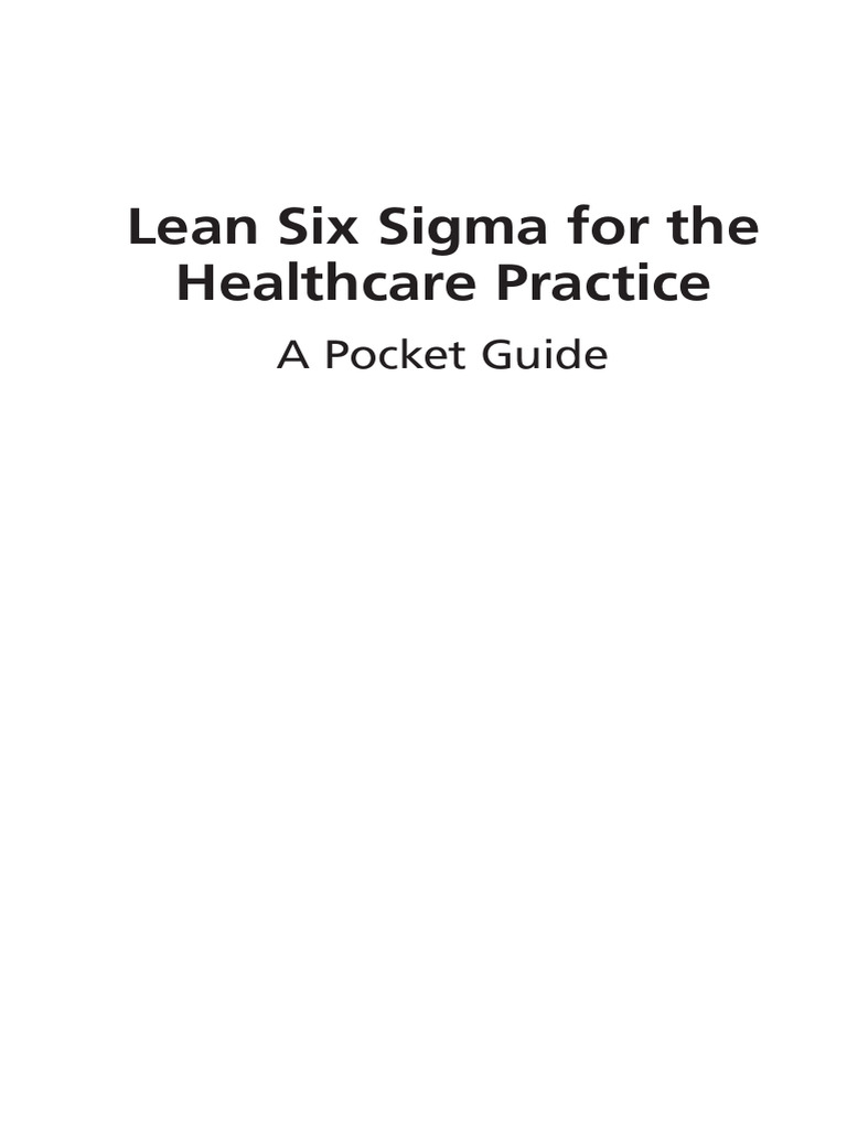 Roderick a. Munro - Lean Six Sigma for the Healthcare Practice _ a ...