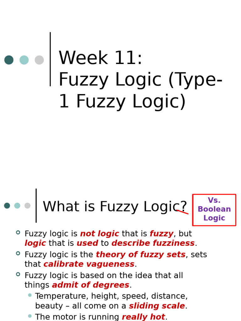 Week 11 Fuzzy Logic (Type-1 Fuzzy Logic) | PDF | Fuzzy Logic | Logic