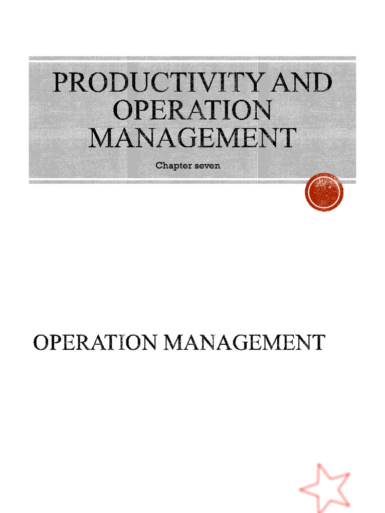 Productivity and Operation Management Ch7 | PDF | Business Economics | Production And Manufacturing