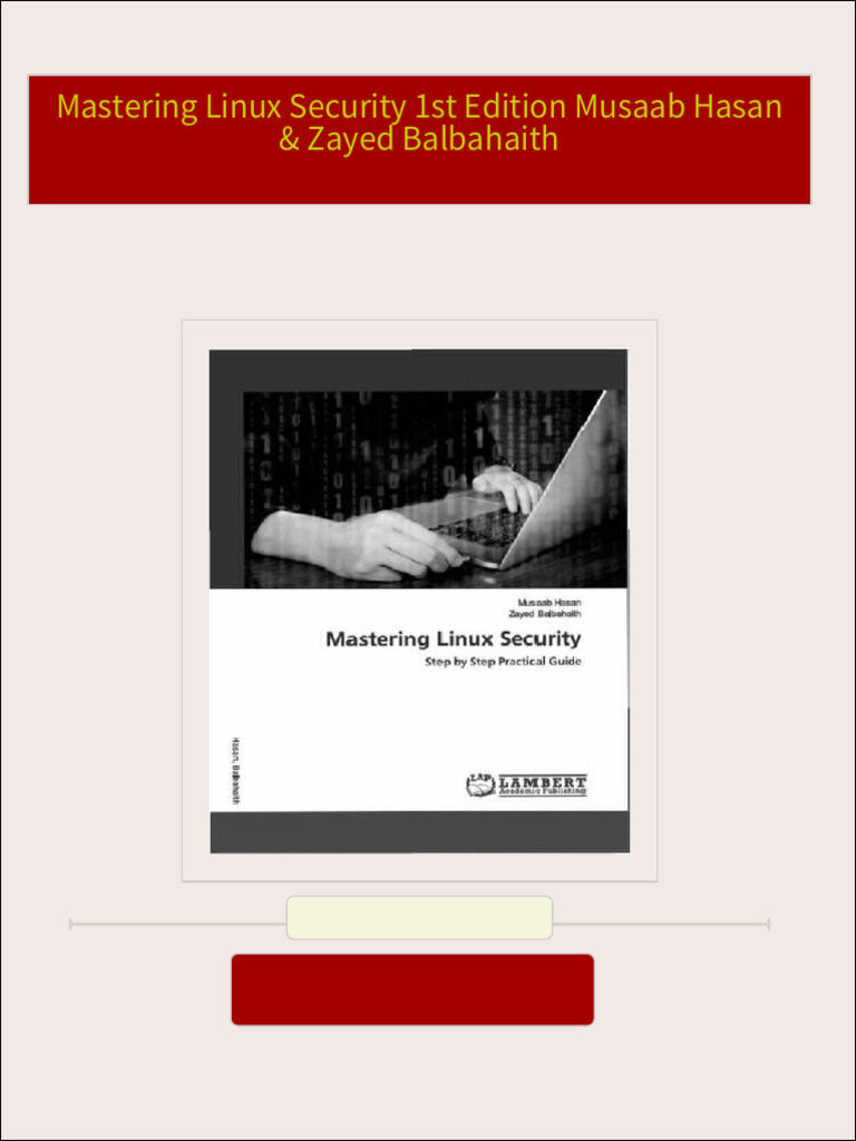 Mastering Linux Security 1st Edition Musaab Hasan And Zayed Balbahaith All Chapters Instant