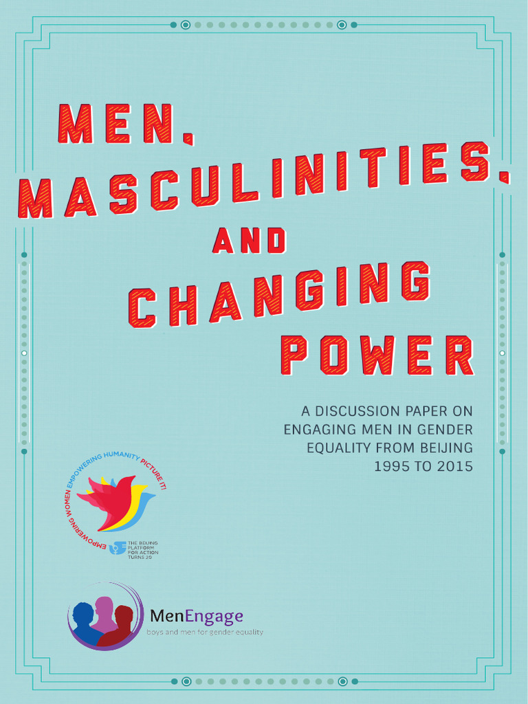 Men Masculinites and Changing Power - MenEngage | PDF | Masculinity ...
