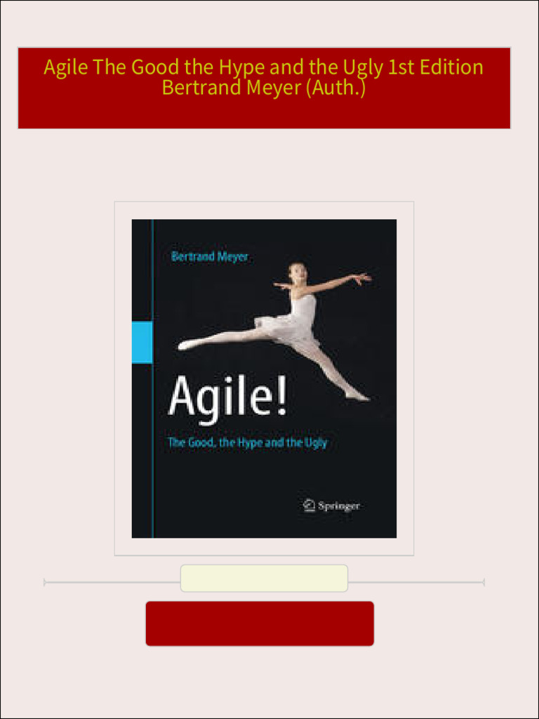 Agile The Good The Hype And The Ugly 1st Edition Bertrand Meyer Auth 2024 Scribd Download