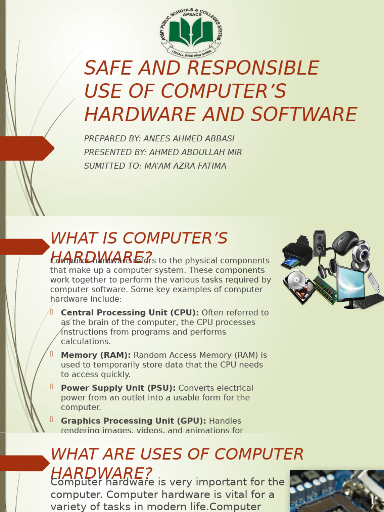 Safe and Responsible Use of Computer’s Hardware and (1) | PDF | Computer Hardware | Software