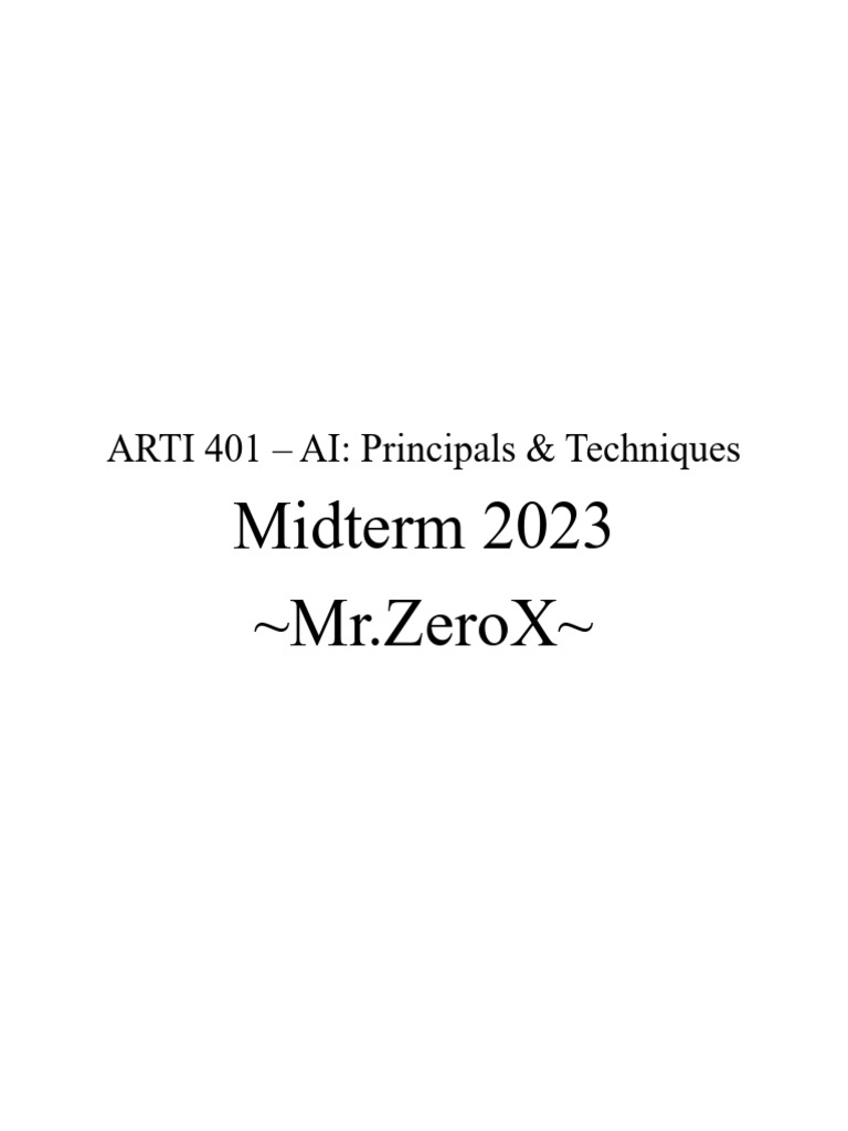 ARTI 401 - Midterm 2023 (220) (Solved) | PDF | Logic | Artificial ...
