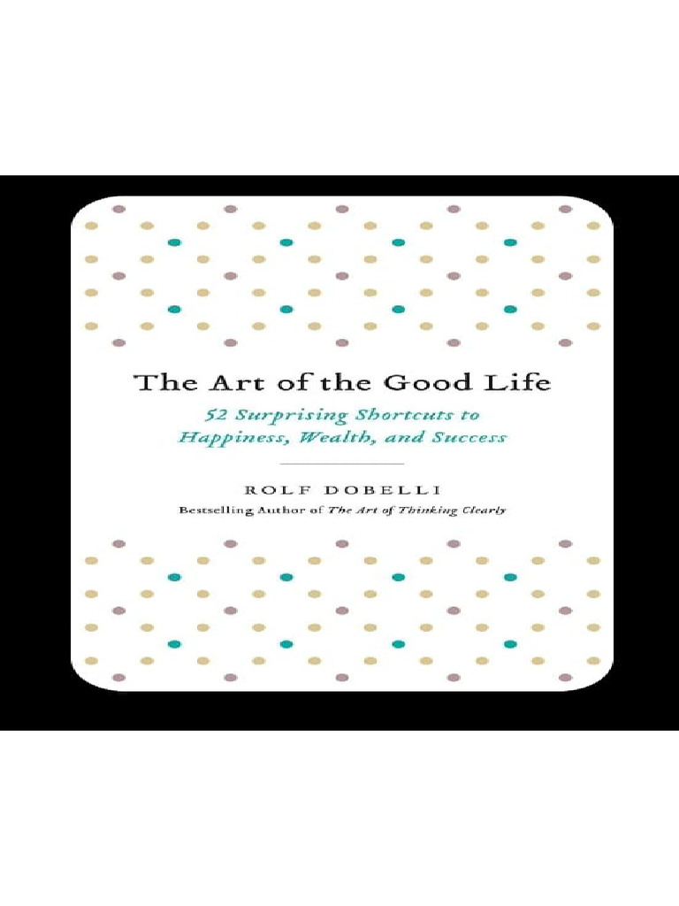 The Art of The Good Life | PDF