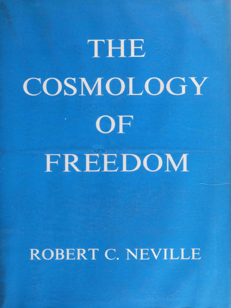 Robert C. Neville - The Cosmology of Freedom-Yale University Press ...