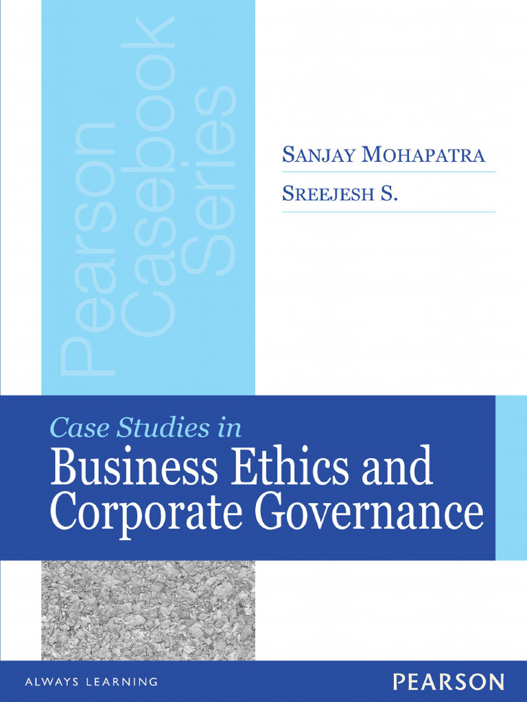 (TERJEMAHAN) Sanjay Mohapatra, Sreejesh S. - Case Studies in Business Ethics and Corporate ...