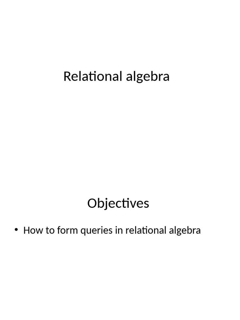 Relational algebra | PDF | Relational Model | Mathematical Logic