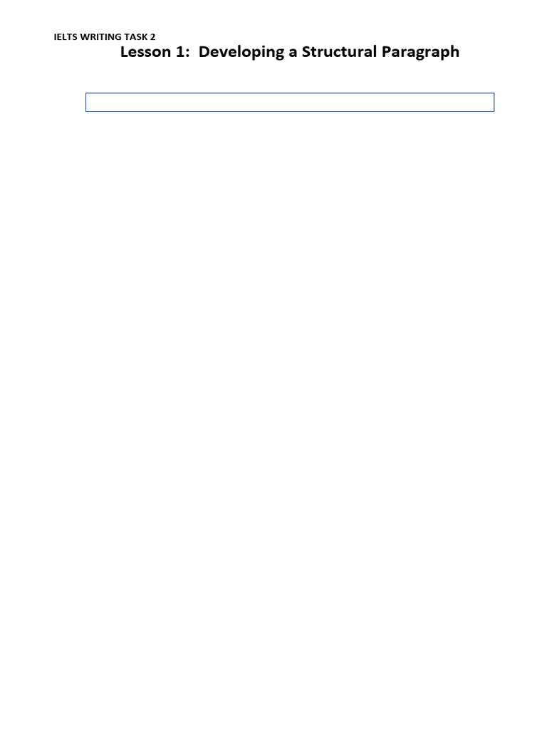 LESSON 1 - IELTS WRITING TASK 2- Developing a structural paragraph | PDF | Cognitive Science