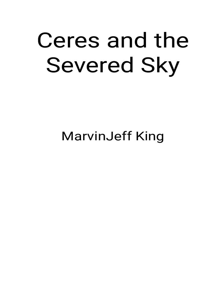 Ceres and the Severed Sky _ a Science-Fiction Short Story | PDF ...