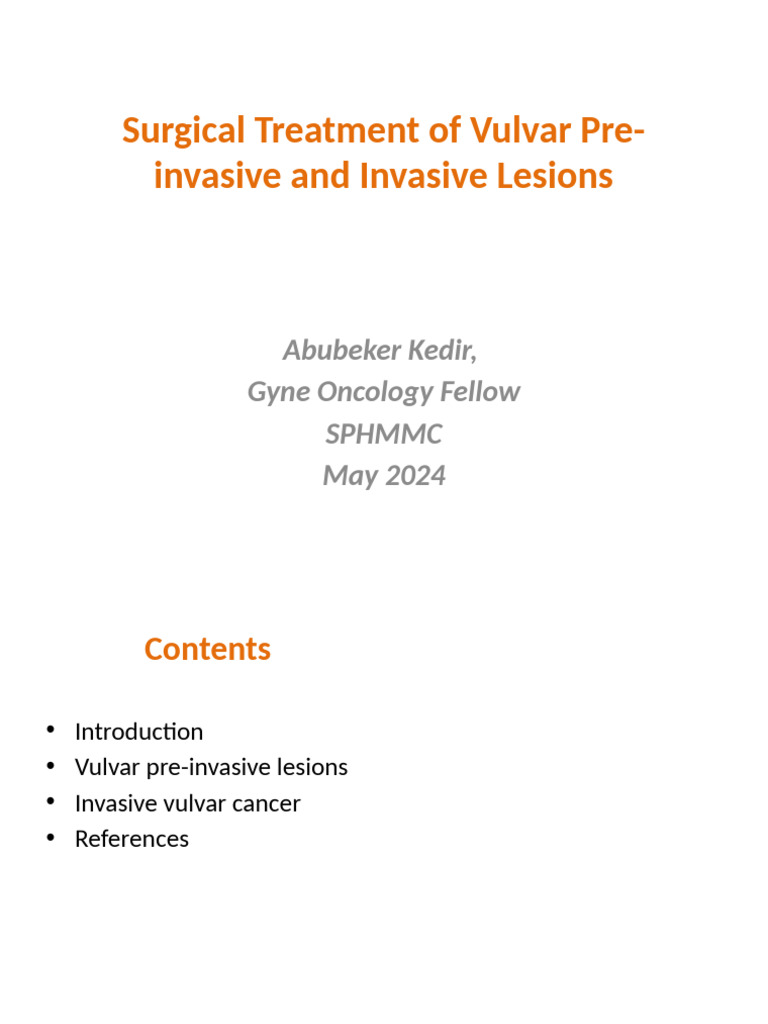 Surgical Treatment of Vulvar Pre-Invasive and Invasive Lesions | PDF