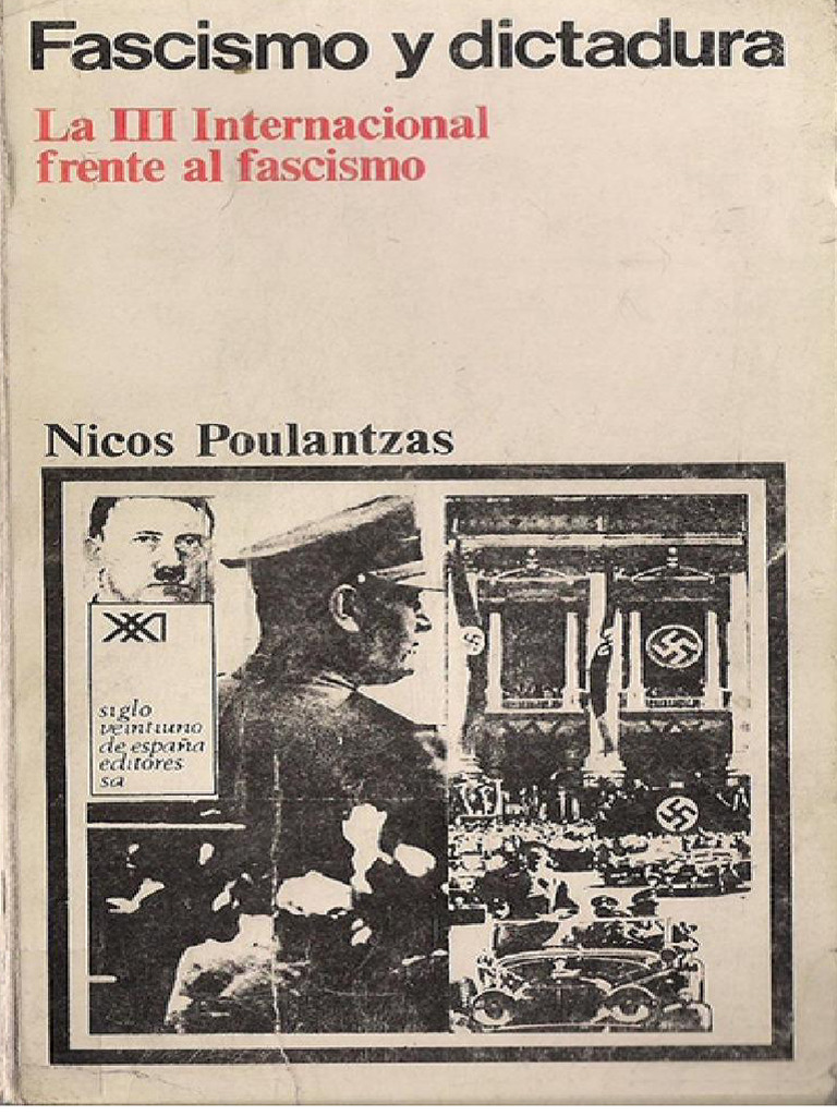 Nicos Poulantzas Fascismo y Dictadura La | PDF Nicos Poulantzas Fascismo y Dictadura La | PDF