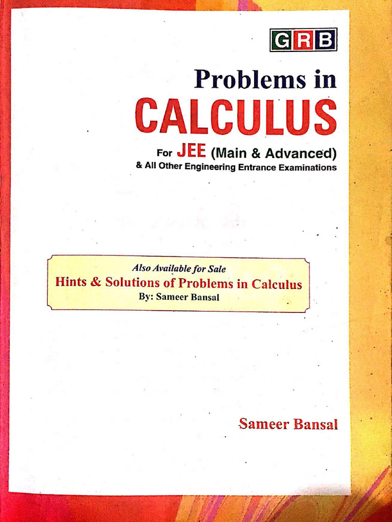 Sameer Bansal - Problems in Calculus For JEE (2021, G.R. Bathla & Sons) - Libgen - Li | PDF