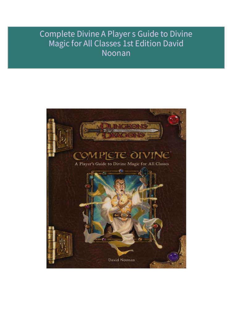 Complete Divine A Player S Guide To Divine Magic For All Classes 1st ...