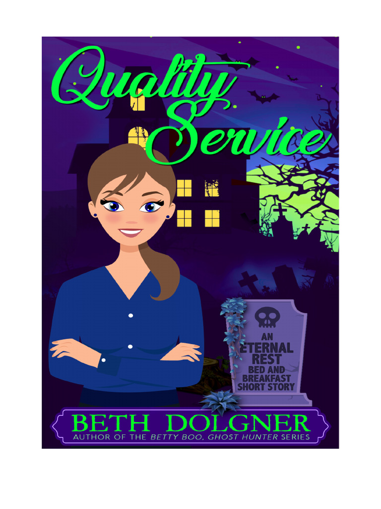 Quality Service by Beth Dolgner - Beth Dolgner | PDF | Ghosts | Cemetery