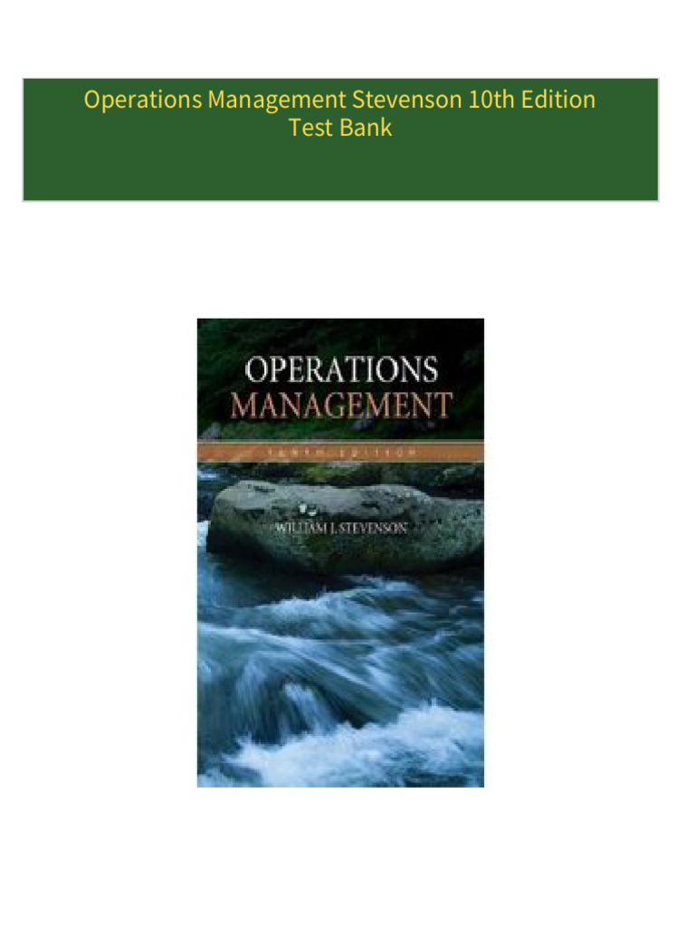 Full download Operations Management Stevenson 10th Edition Test Bank ... Full download Operations Management Stevenson 10th Edition Test Bank ...