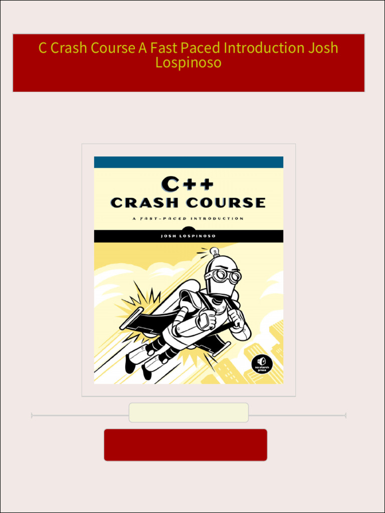 Download Complete C Crash Course A Fast Paced Introduction Josh ... Download Complete C Crash Course A Fast Paced Introduction Josh ...