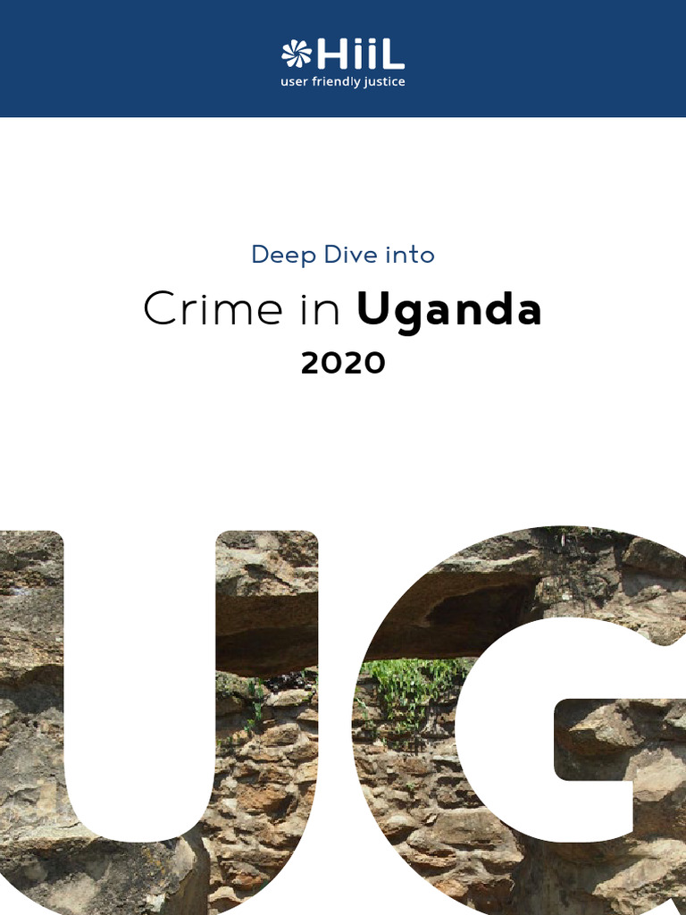 HiiL Uganda Deep Dive Crime - Online | PDF | Crimes | Crime & Violence