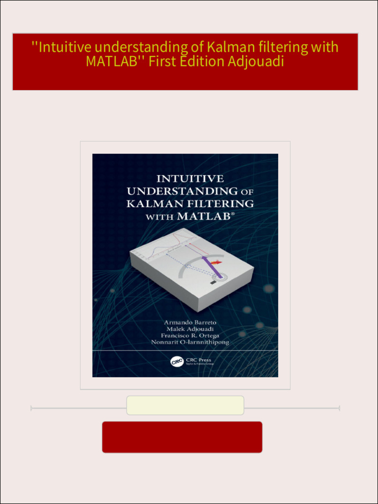 Download ebooks file ''Intuitive understanding of Kalman filtering with ... Download ebooks file ''Intuitive understanding of Kalman filtering with ...