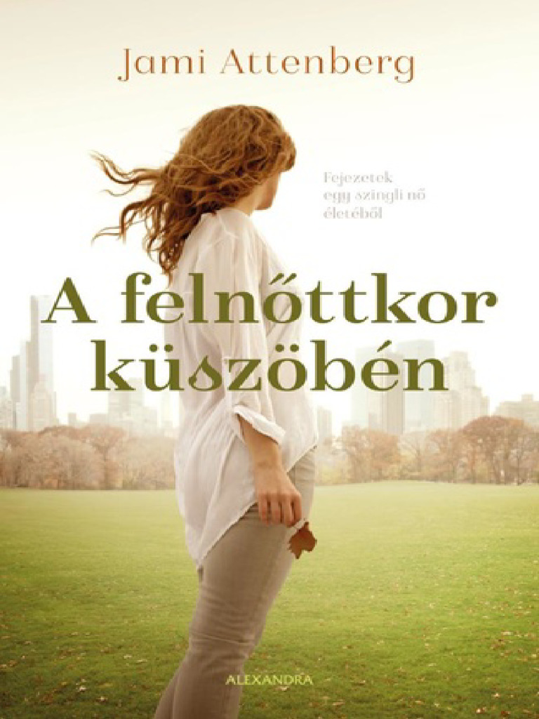 Jami Attenberg - A Felnőttkor Küszöbén | PDF