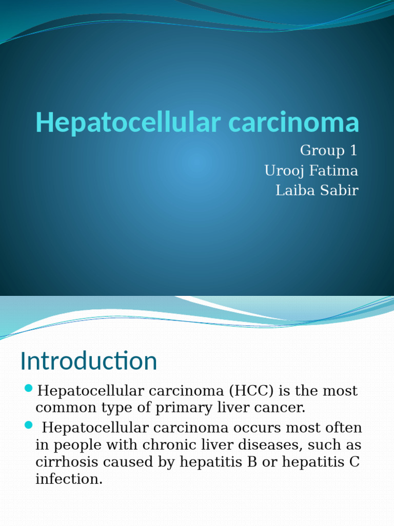 Hepatocellular Carcinoma: Group 1 Urooj Fatima Laiba Sabir | PDF