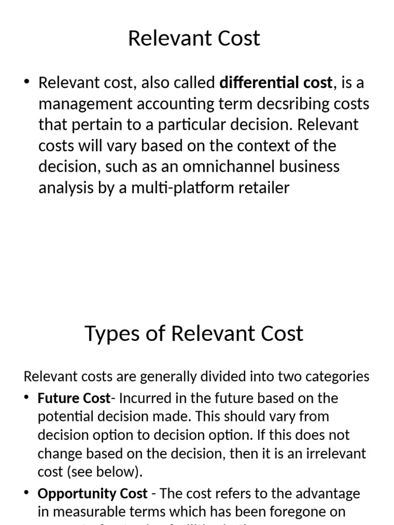 Relevant Cost and Irrelevant Cost - 080513 | PDF | Cost | Expense