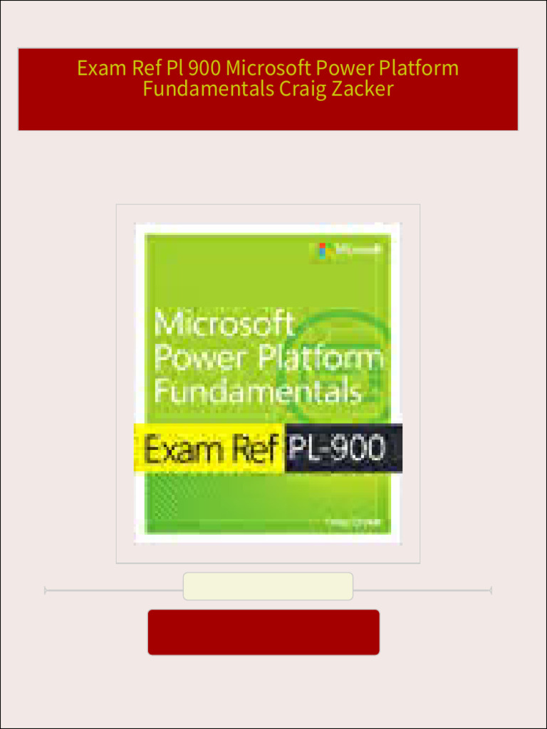 Instant Download Exam Ref Pl 900 Microsoft Power Platform Fundamentals ... Instant Download Exam Ref Pl 900 Microsoft Power Platform Fundamentals ...