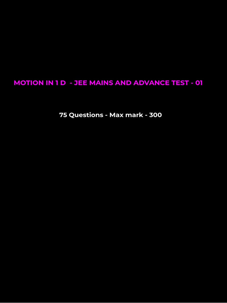 Motion in A Straight Line - JEE Mains Test - 01 | PDF | Acceleration ...