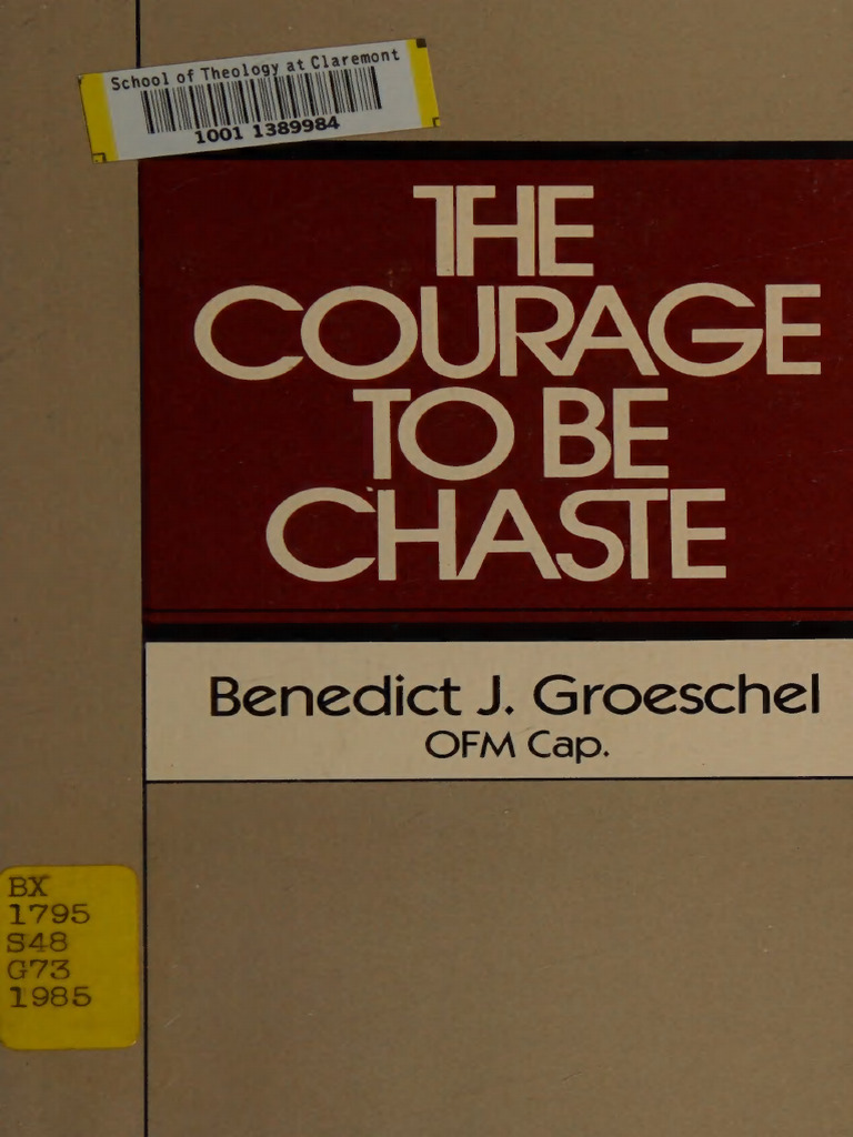 The Courage To Be Chaste - Benedict J - Groeschel - 1985 - Paulist ...