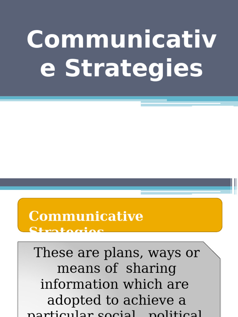 7.-COMMUNICATIVE-STRATEGIES | PDF | Communication | Nonverbal Communication
