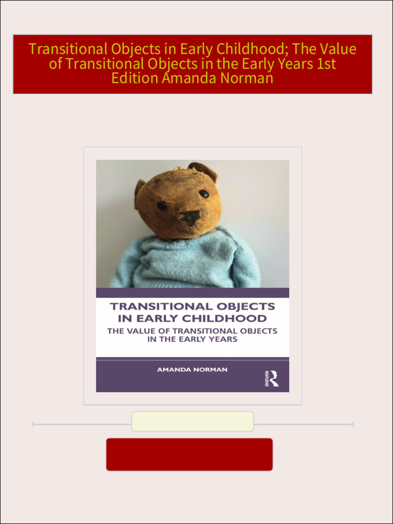 Instant Download Transitional Objects in Early Childhood; The Value of Transitional Objects in ...