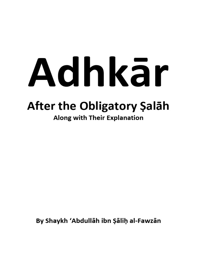 Adhkar After The Obligatory Salāh Along With Their Explanation by Shaykh Abdullah Al-Fawzan ...