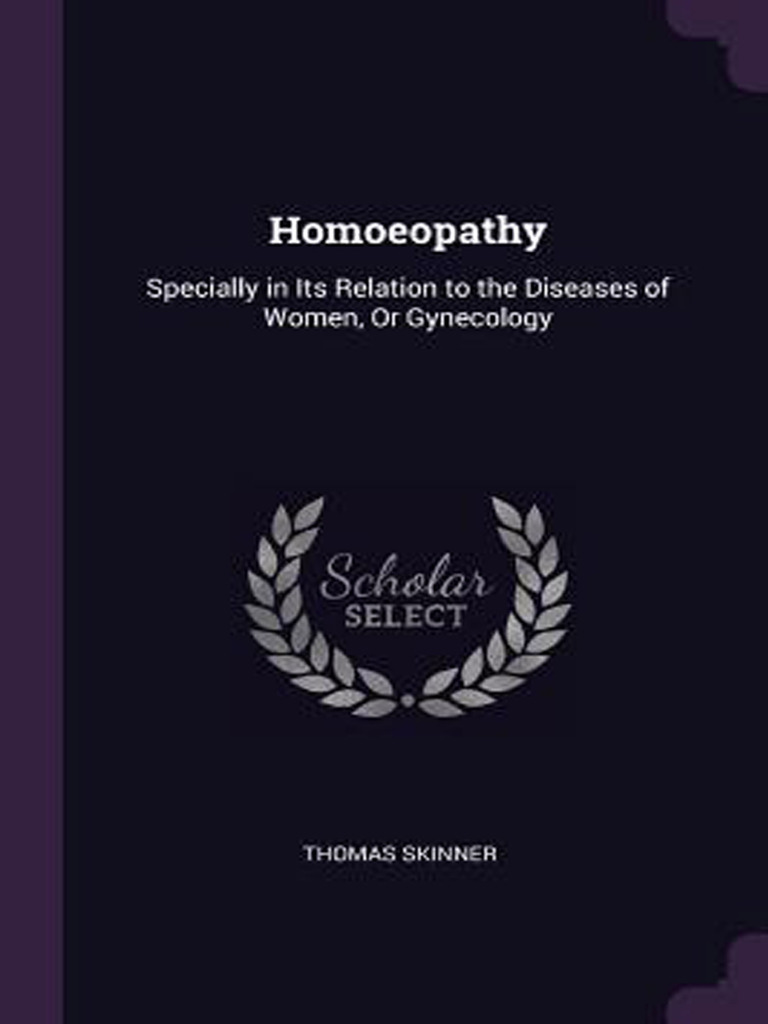 Homeopathy Thomas Skinner | PDF | Homeopathy | Professional Ethics